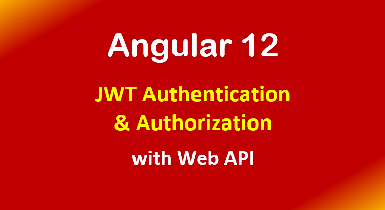 Angular 12 Login And Registration Example With Jwt And Web Api Bezkoder